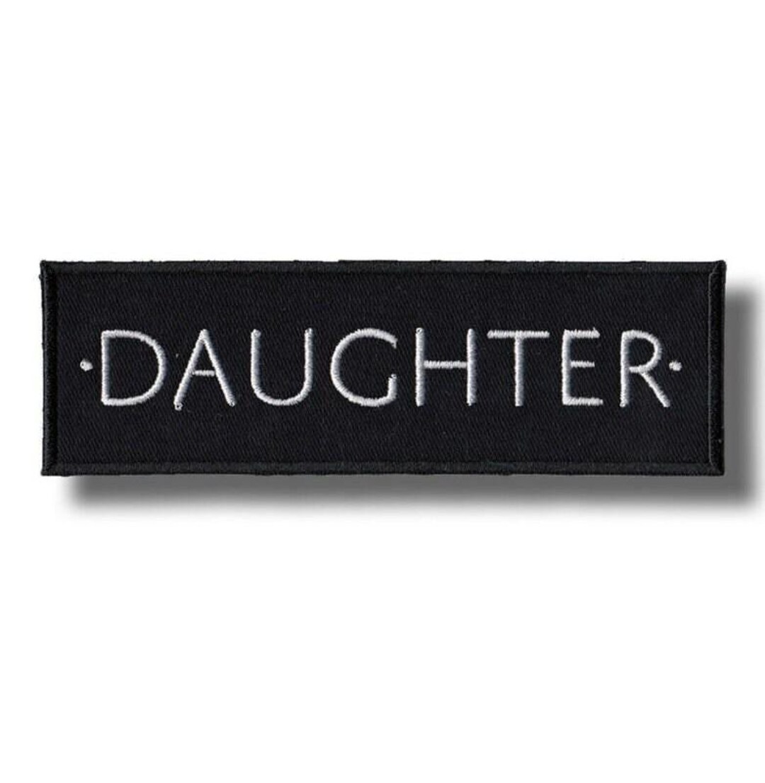 Daughter Embroidered Patch Badge Iron on Applique B08343 - Etsy
