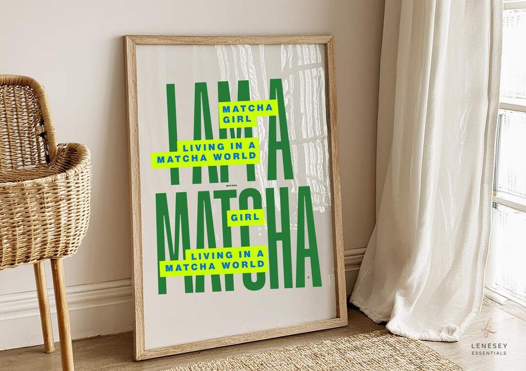 Funny Matcha Girl in a Matcha World-printable Art (digital Download ...