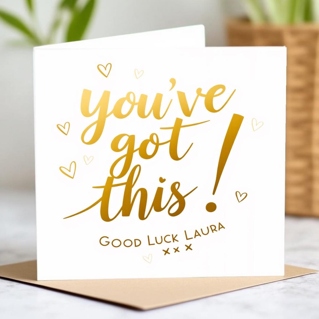 Good Luck Card, Personalised You've Got This Card, Best of Luck Card ...
