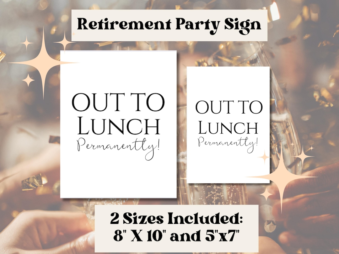 Out to Lunch Retirement Sign, Retirement Party Sign, Funny Retirement ...