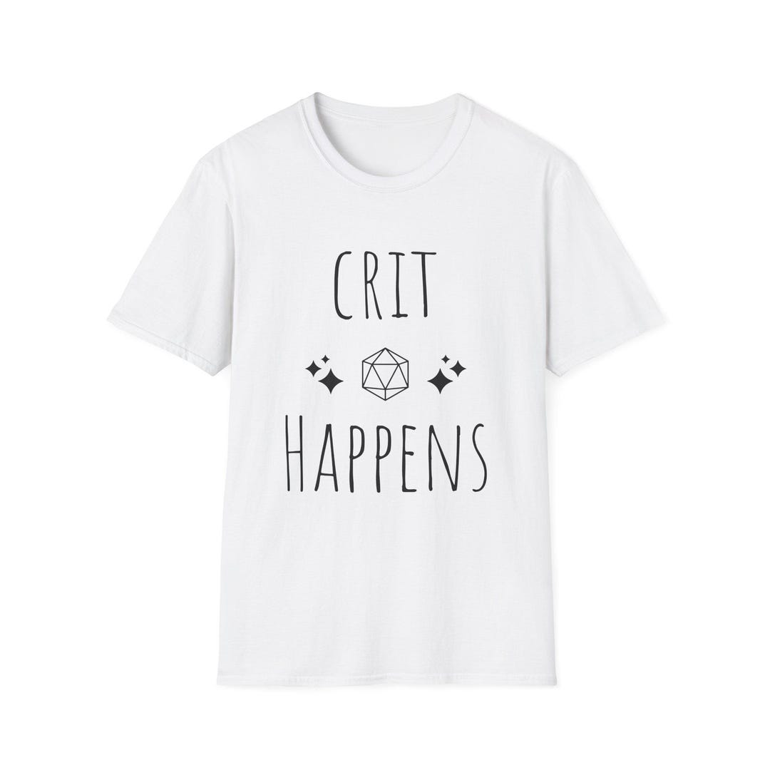 Crit Happens Dnd Unisex T-shirt, Multiple Colors, Dungeons and Dragons ...