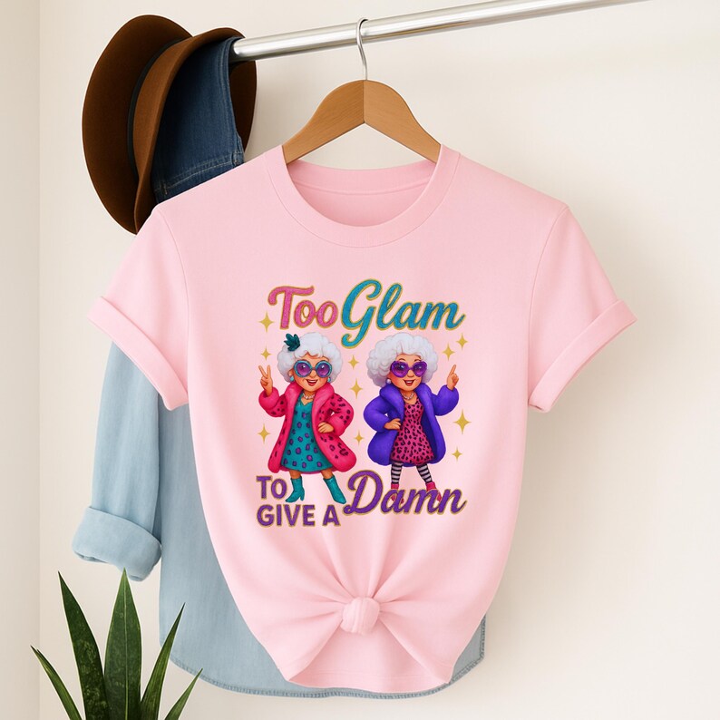 Too Glam to Give A Damn T-shirt: Sassy Grandma Graphic Tee - Etsy UK