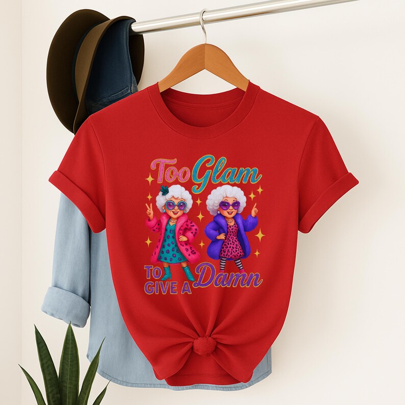 Too Glam to Give A Damn T-shirt: Sassy Grandma Graphic Tee - Etsy UK