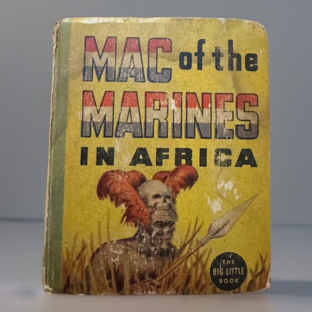 Mac of the Marines in Africa Big Little Book 1936 Stephen Slesinger ...