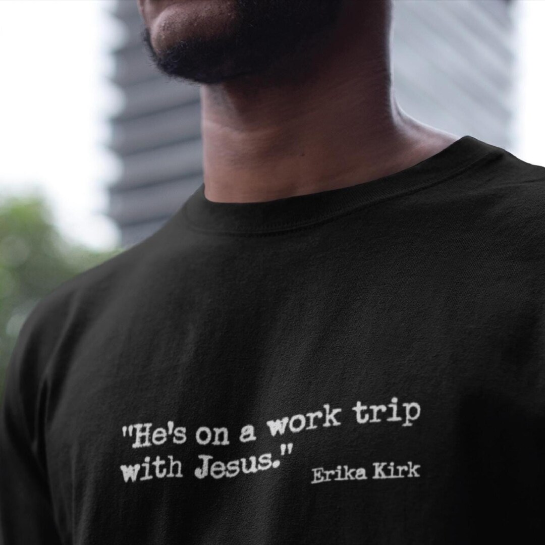 Erika Kirk Quote T-shirt: Christian Unisex Tee, Family Love Gift - Etsy
