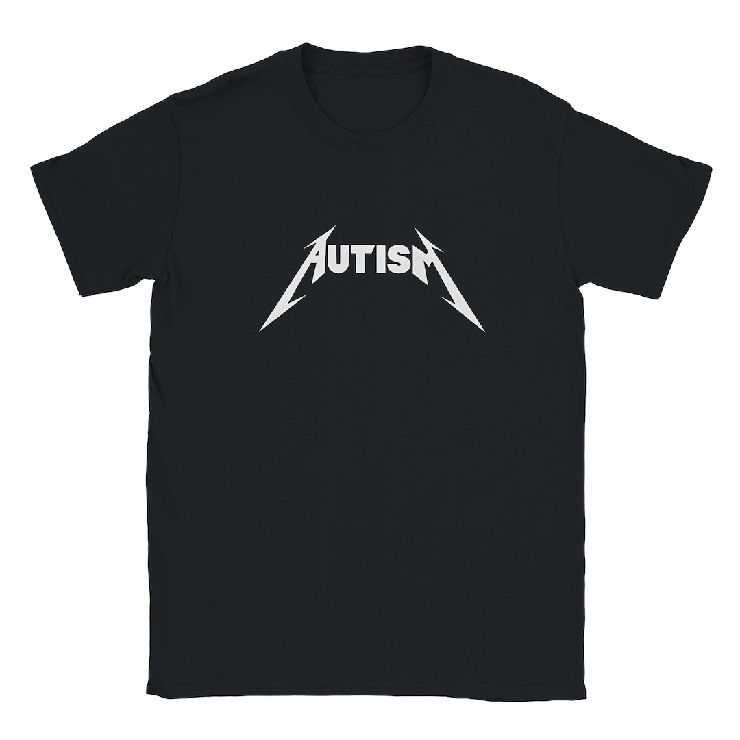 Autism Meme Funny Metallica Rock Heavy Metal T-shirt White White Black ...
