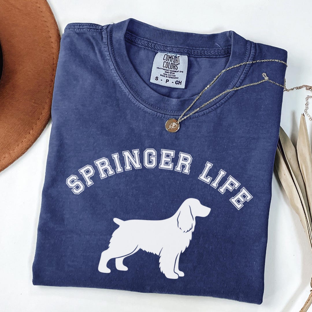 Comfort Colors English Springer Spaniel T-shirt, Springer Life Tshirt ...