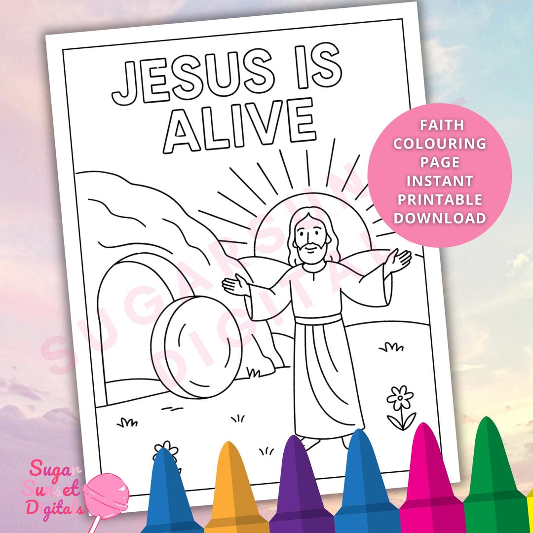 Jesus is Alive Easter Coloring Page, Christian Kids Activity (printable ...