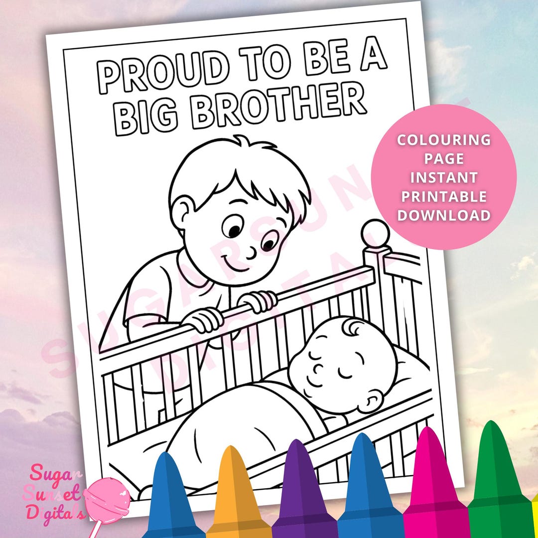Big Brother Coloring Page Printable Proud to Be a Brother Kids Activity ...