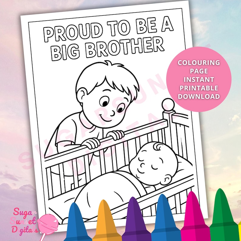 Big Brother Coloring Page Printable Proud to Be a Brother Kids Activity ...