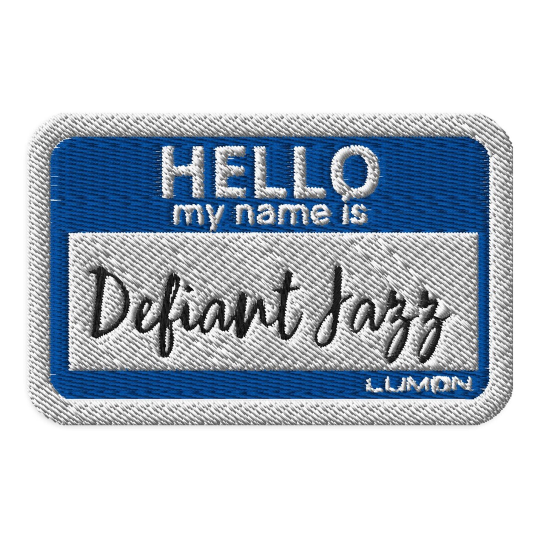 Work Name Tag Name Tag “defiant Jazz” Embroidered Patches - Etsy