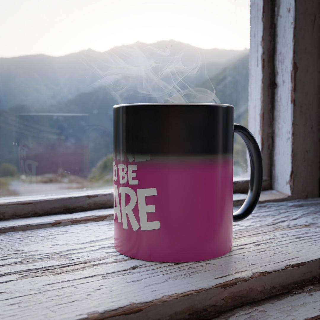 Dare to Be Rare Color Changing Mug | Heat Reactive Coffee Cup | 11oz ...