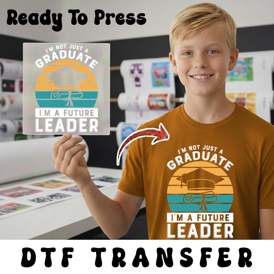 Future Leader Graduation DTF Transfer | Inspirational Iron on for Kids ...