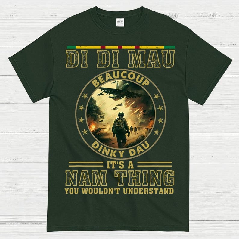 Di Di Mau Beaucoup Dinky Dau Vietnam Veteran T-shirt - Etsy