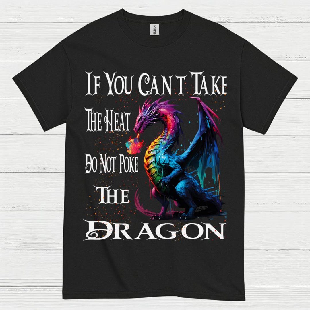 Do Not Poke the Dragon Tshirt - Etsy