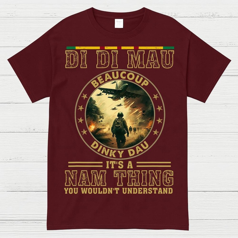 Di Di Mau Beaucoup Dinky Dau Vietnam Veteran T-shirt - Etsy