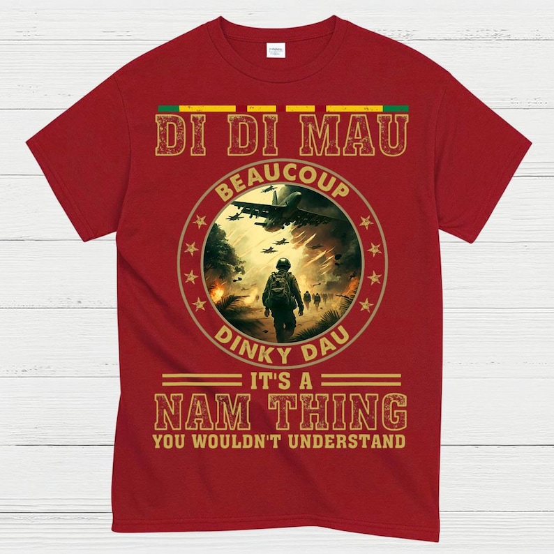 Di Di Mau Beaucoup Dinky Dau Vietnam Veteran T-shirt - Etsy