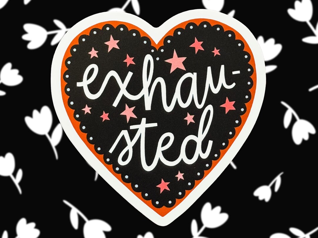 EXHAUSTED SCALLOPED HEART Sticker - Etsy