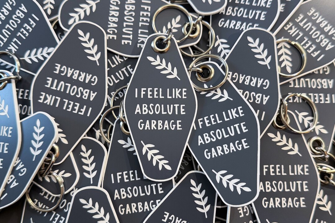 I FEEL LIKE Absolute Garbage Keychain - Etsy