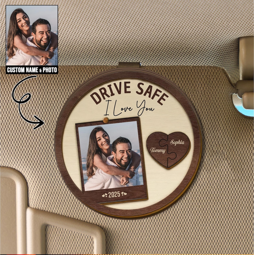 Drive Safe I Love You Wooden Car Visor Clip, Personalized Photo & Name ...