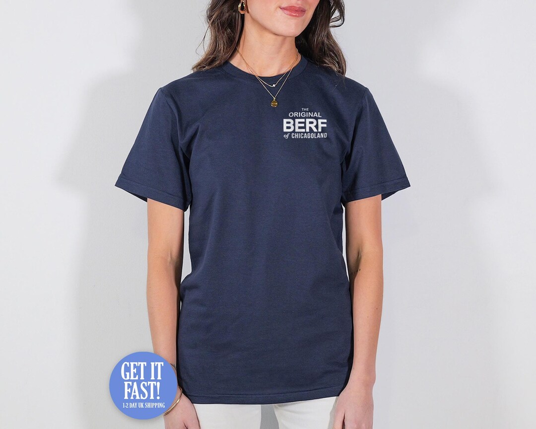 The Original BERF of Chicagoland T-shirt TV Show Gift the Bear Richie ...