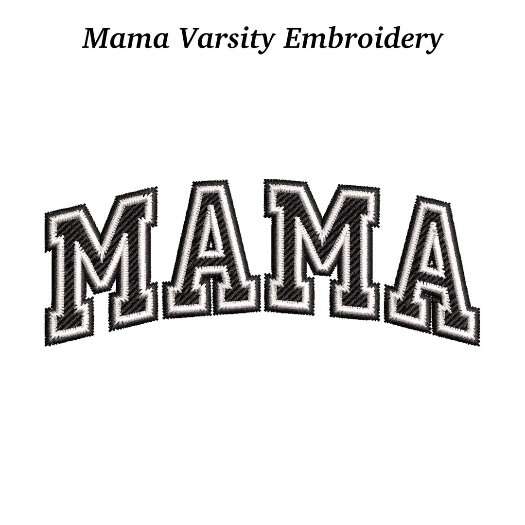 Mama Varsity Embroidery Design, Bold Letter Mom Pattern (EMB Included ...