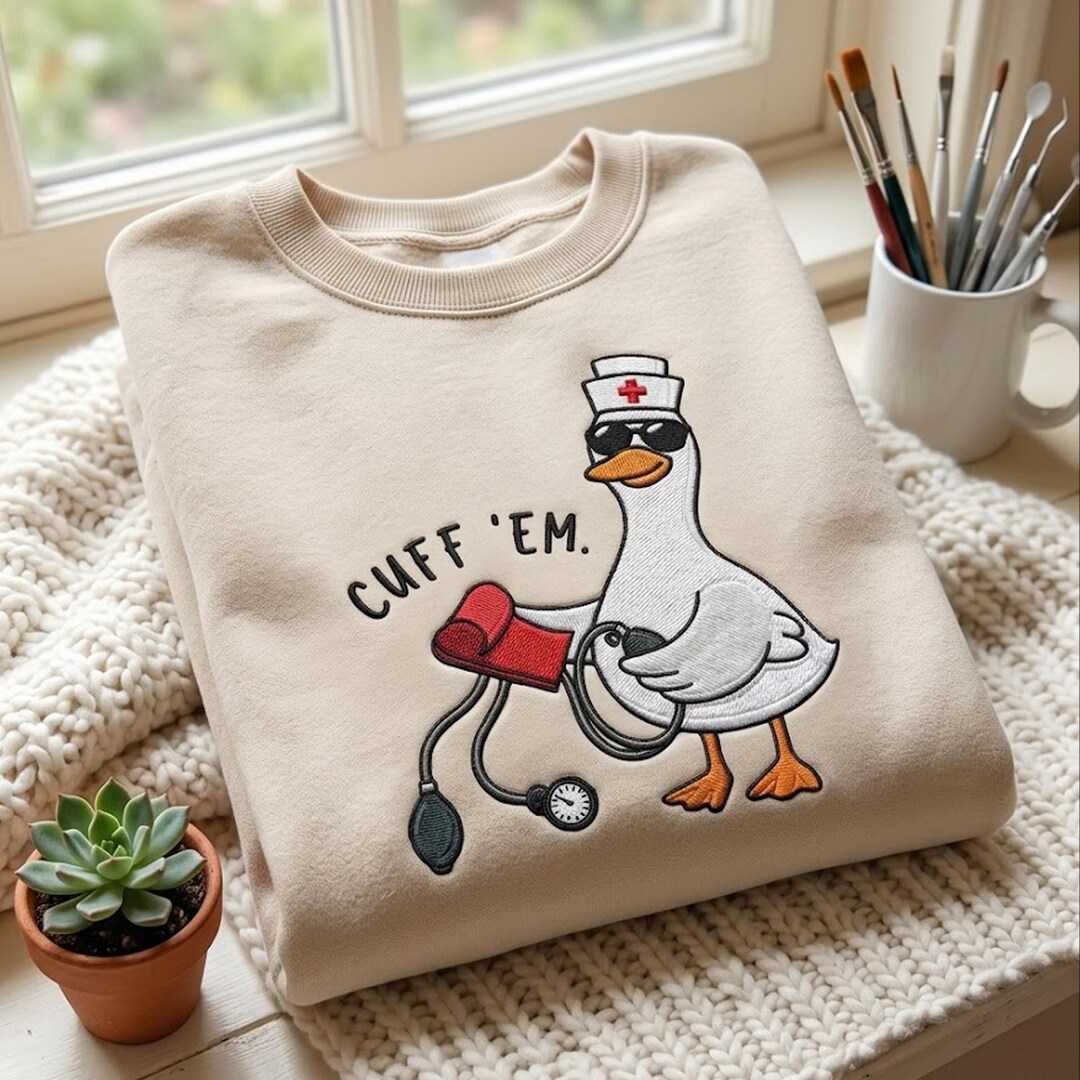 Funny Nurse Cuff Em Embroidered Sweatshirt, Goose Nursing Hoodie, Blood ...