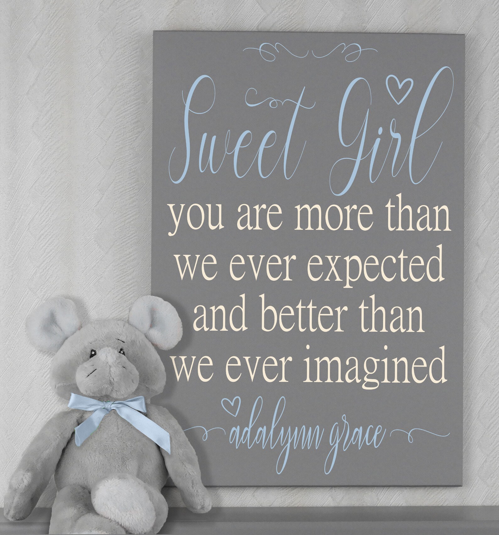 Sweet Girl Sign Sweet Girl You Are More Than We Ever - Etsy