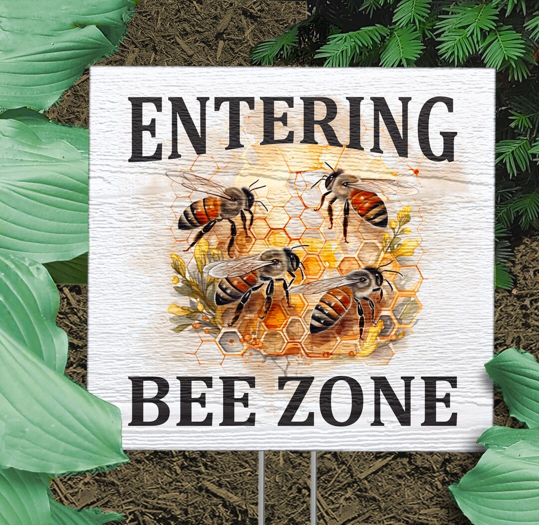 Honeybee Signs Garden Art entering BEE Zone Honey - Etsy