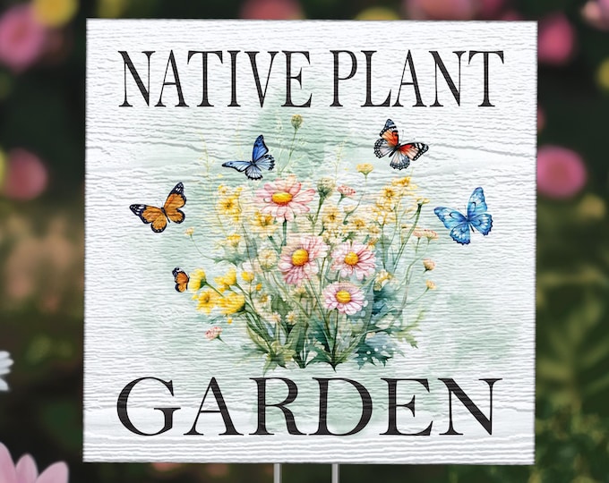 Metal Native Plant Garden Sign, Protect Pollinators, Conservation ...