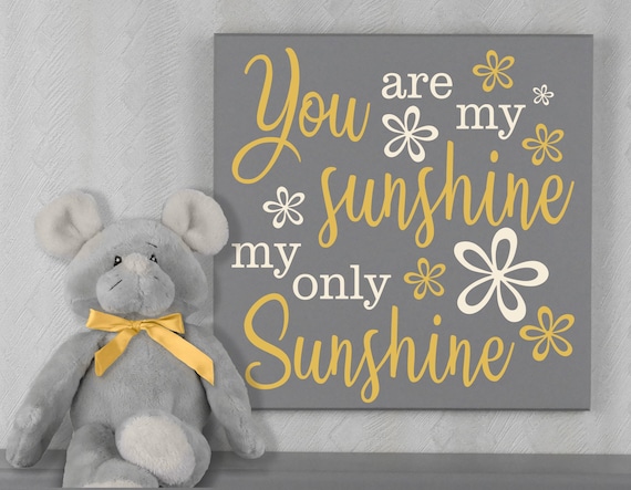 You Are My Sunshine My Only Sunshine Wall Art