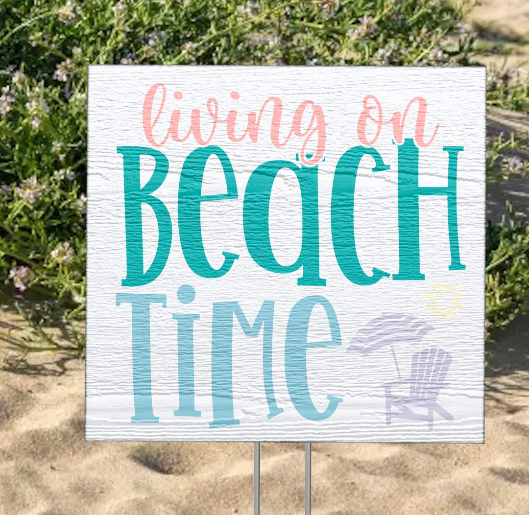 Living on Beach Time / Wood Beach Sign / Beach House Lawn - Etsy