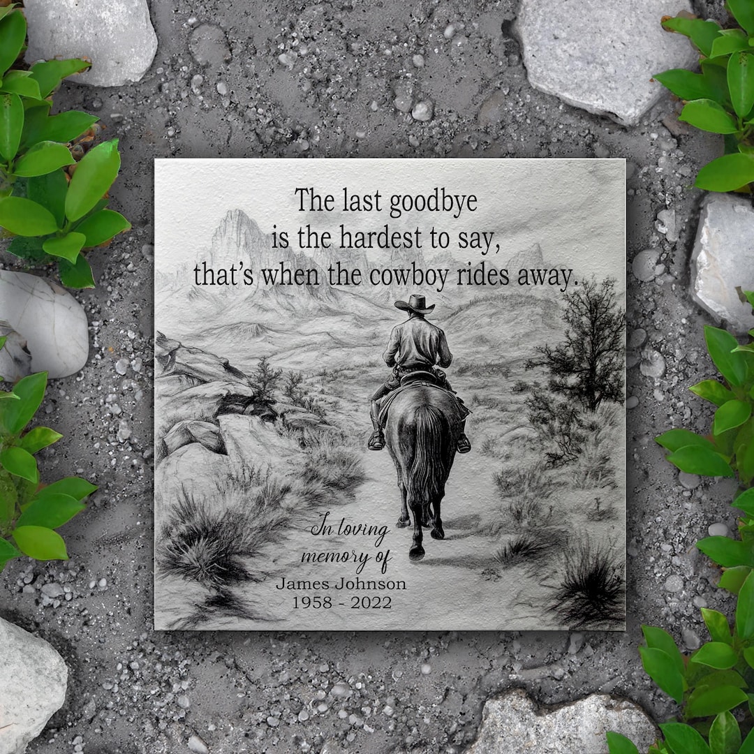 Cowboy Memorial Stone 6x6 Tile "the Last Goodbye" Western Theme ...