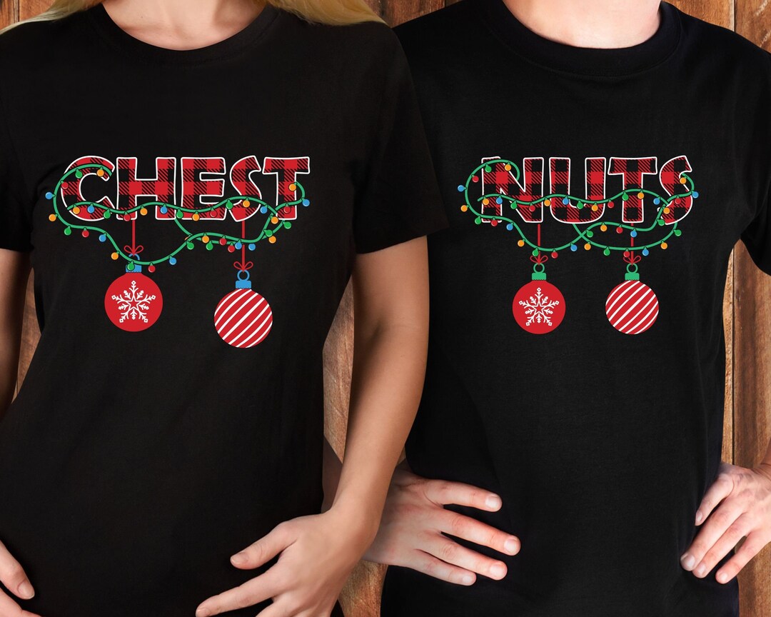 Chest Nuts Matching Shirts, Couples Shirts Chest Nuts, Funny Christmas ...