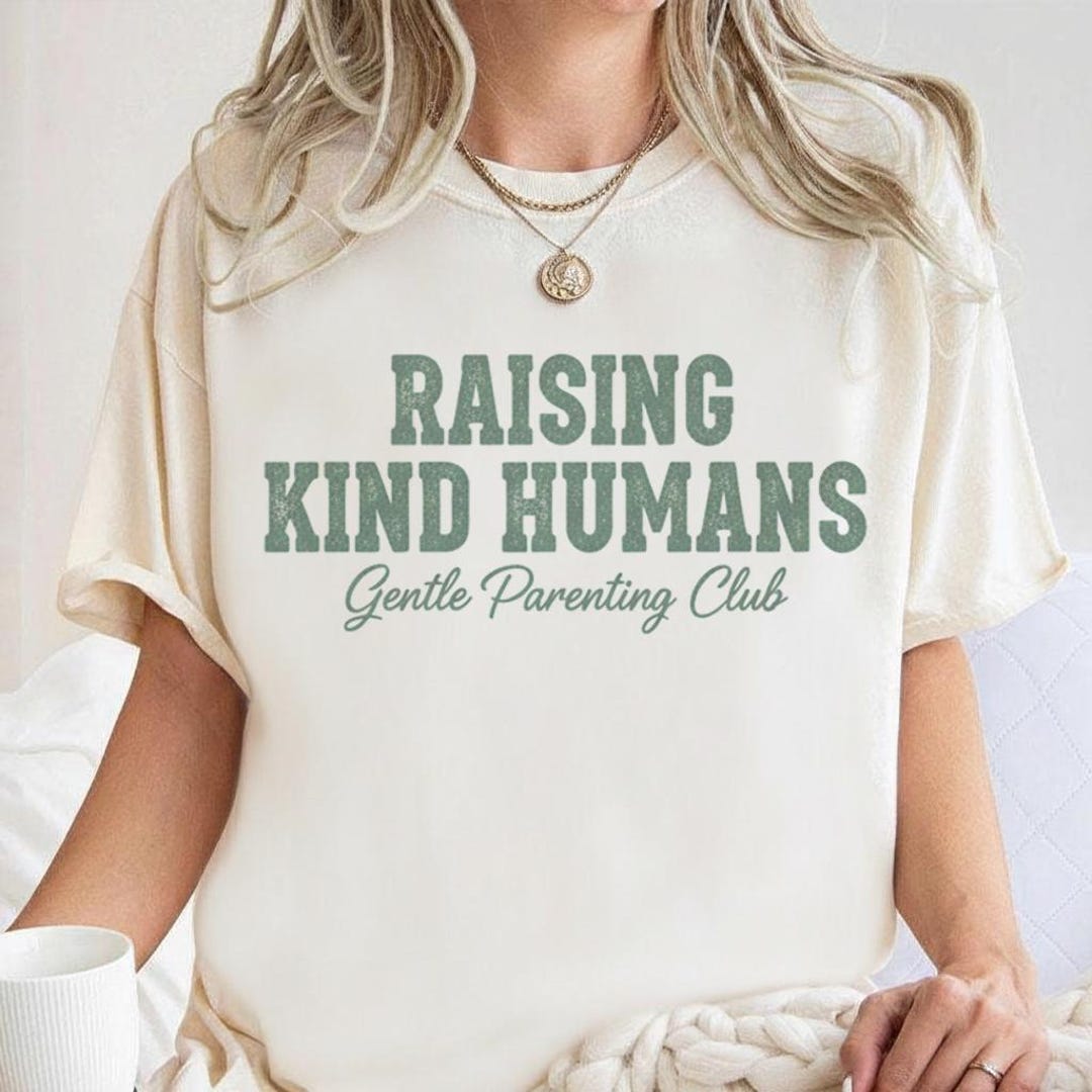 Raising Kind Humans Shirt, Gentle Parenting Club Comfort Colors Tee ...