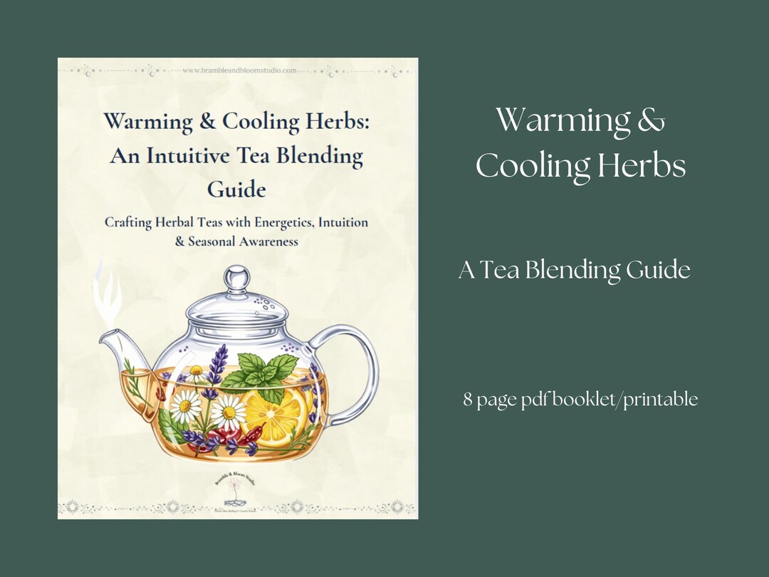 Herbal Tea Blending Guide | Warming/cooling Herbs Cheat Sheet ...