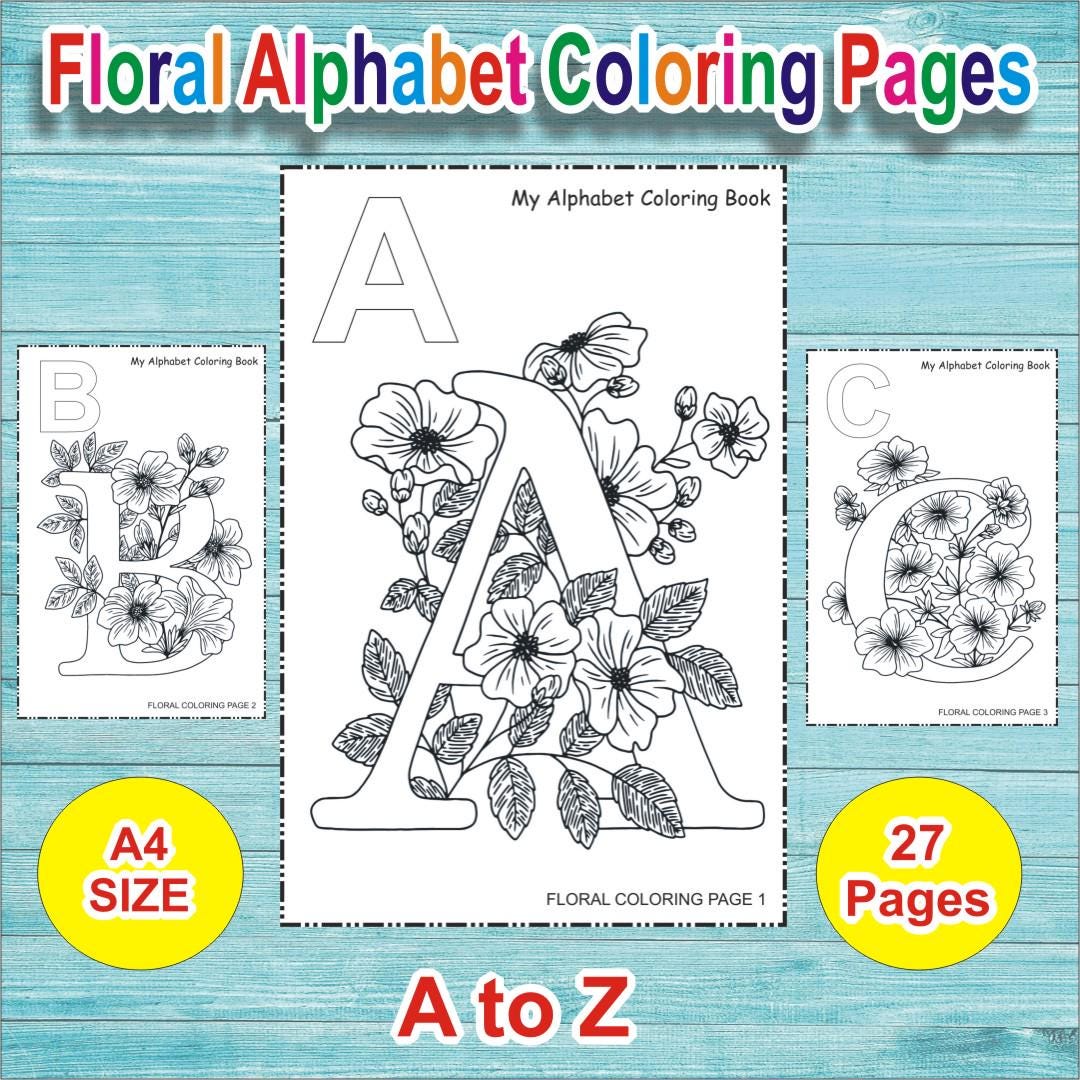 Floral Alphabet Coloring Pages A-Z – Printable Coloring Book for Kids ...