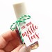 For Your Mistletoes Tags Set of 6 / Nail Polish Tags / Christmas Favor ...