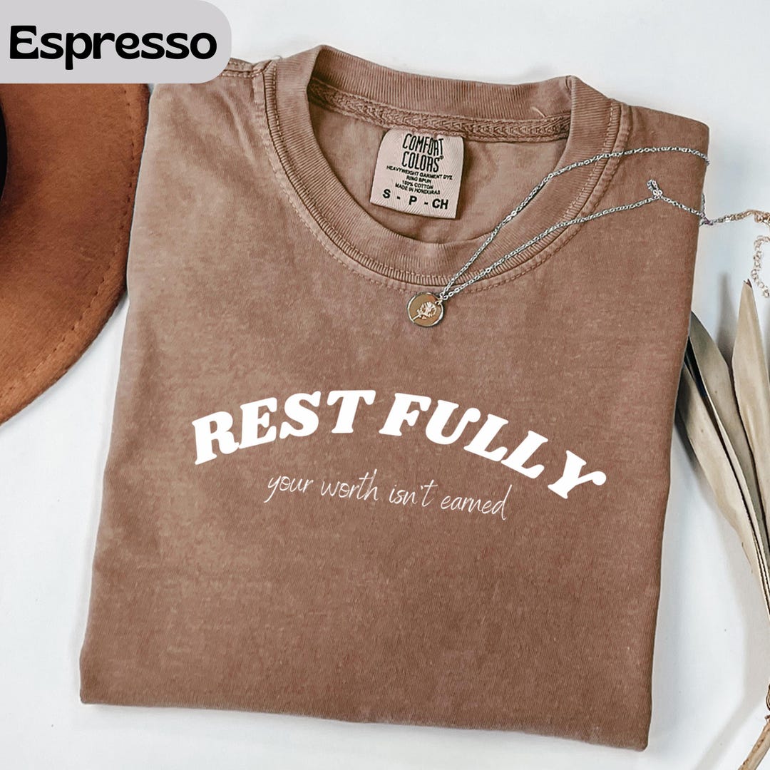 Rest Fully Shirt, Self Care Mental Health Tee, Relaxation Motivational ...
