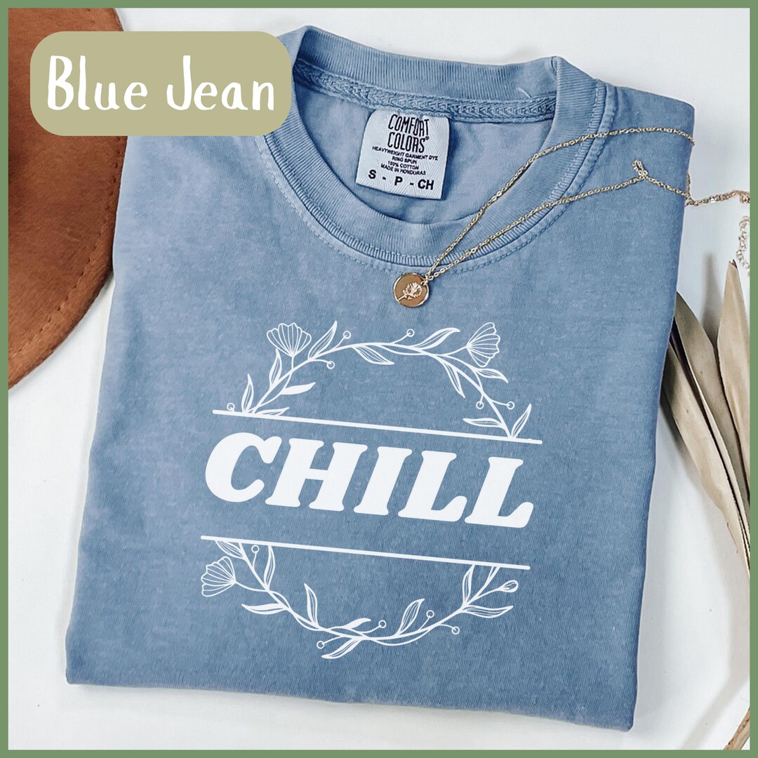 Floral Chill Shirt Relaxed Vibe Casual Tee for Women and Men, Chill Tee ...
