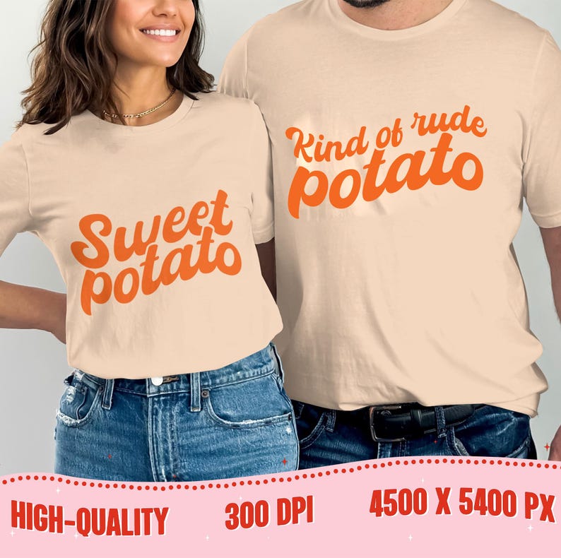 Sweet Potato Kind of Rude Potato PNG SVG, Funny Couple Matching ...