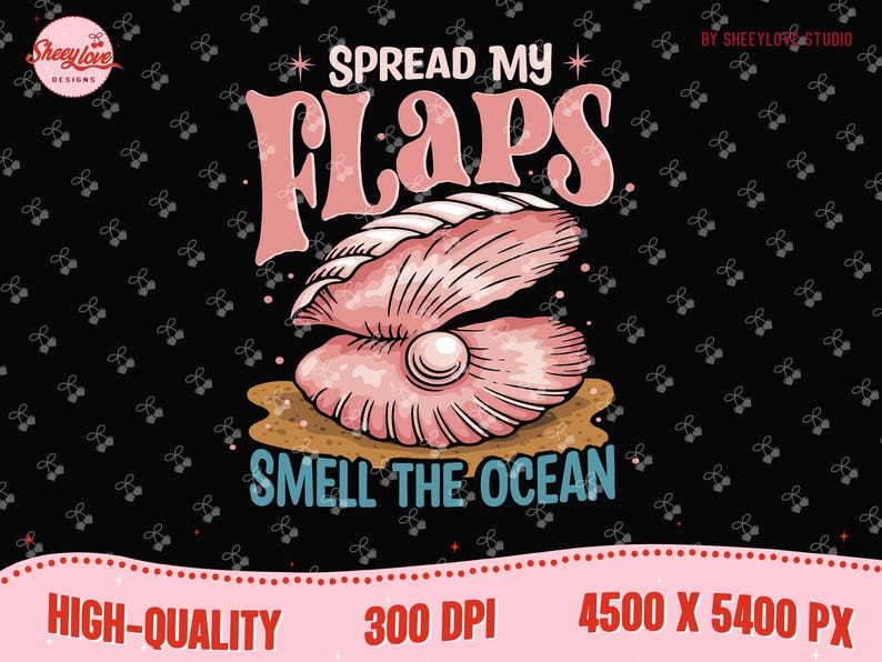 Spread My Flaps Smell the Ocean PNG SVG | Funny Unhinged Summer Gag ...