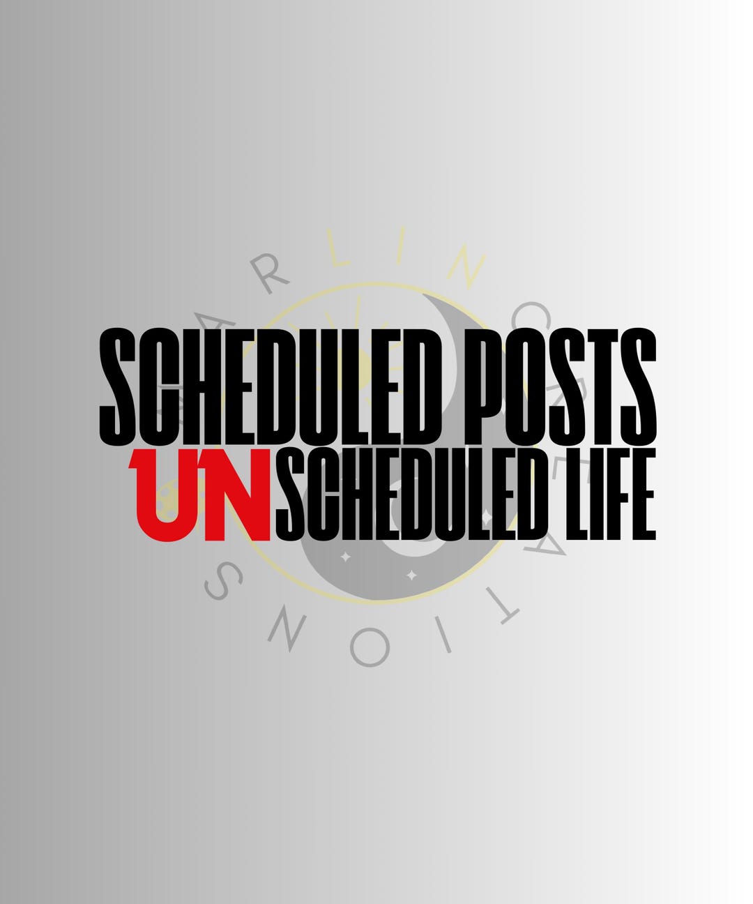 Scheduled Post Unscheduled Life PNG | Youtube Creator Humor Digital ...