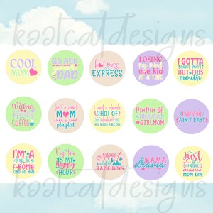 Funny Mothers Day 1 Inch Bottle Cap Images - Mom Quotes 1 Inch Circles ...