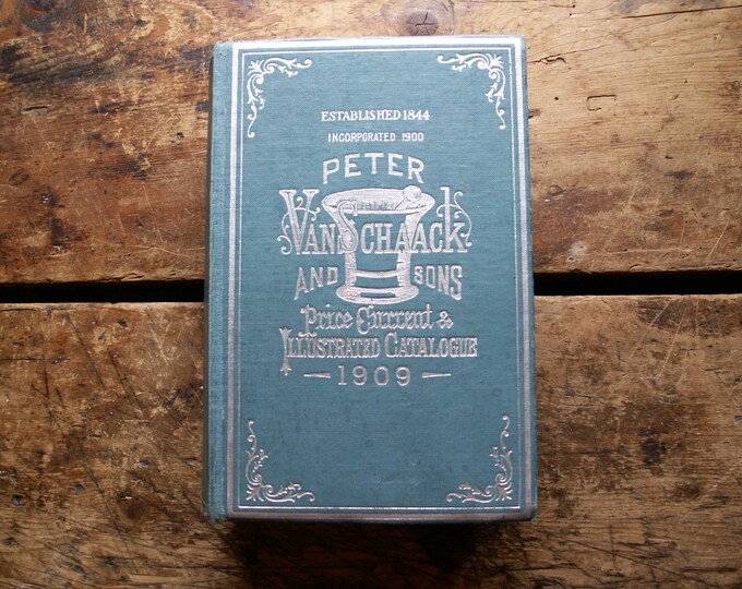 Antique Peter Van Schaack & Sons Pharmacy Catalog From 1909 - Huge ...