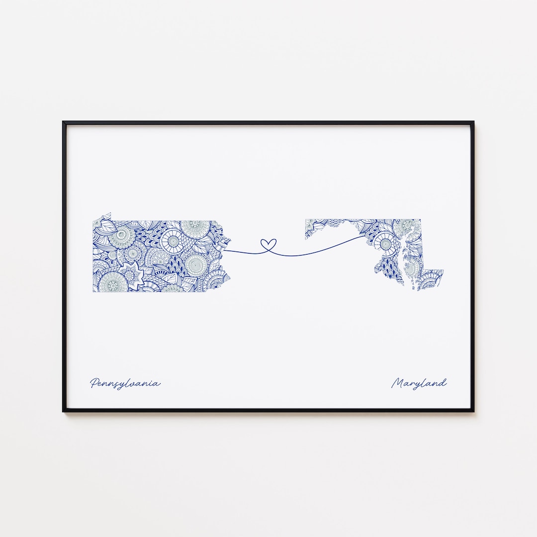 Pennsylvania Maryland Map Print, Two States Love Art, Friendship Travel ...
