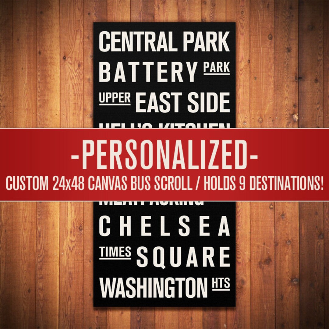 PERSONALIZED Subway Sign. Bus Scroll. Destination List Canvas 24 X 48 ...