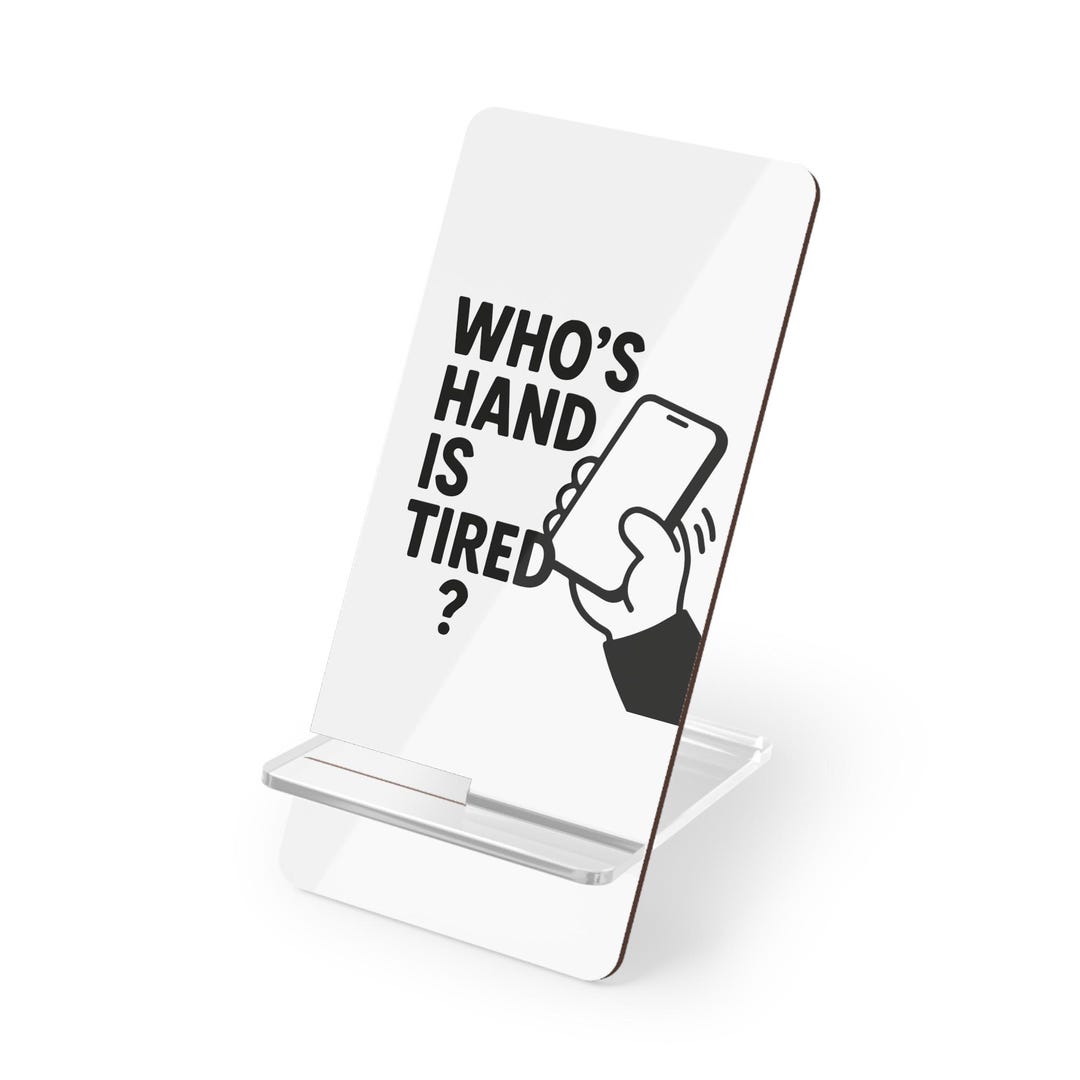 Who's Hand is Tired? Phone Stand | Mobile Display Stand for Smartphones ...