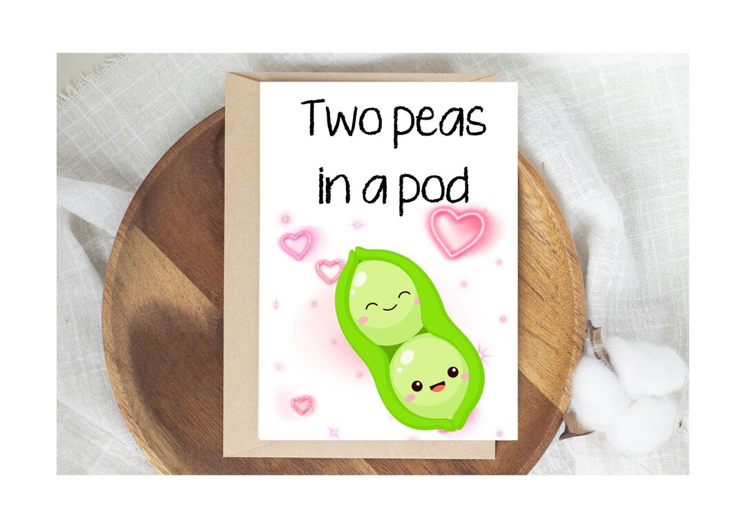 Printable ‘two Peas in a Pod’ Card. Includes Free Printable Envelope ...