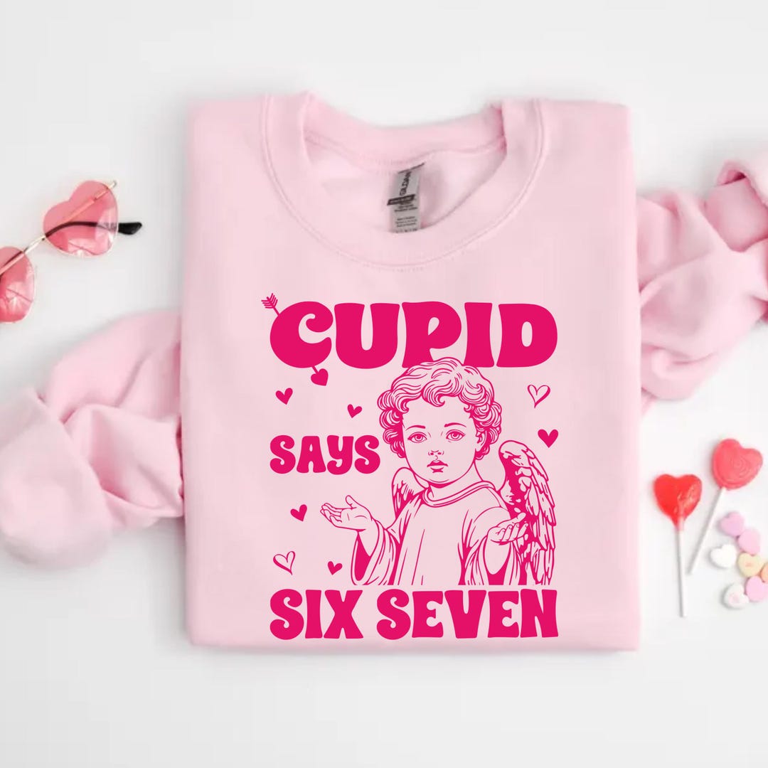 Cupid Says 6 7 Shirt, Funny Cupid Meme Tee, Valentine’s Day Angel Shirt ...